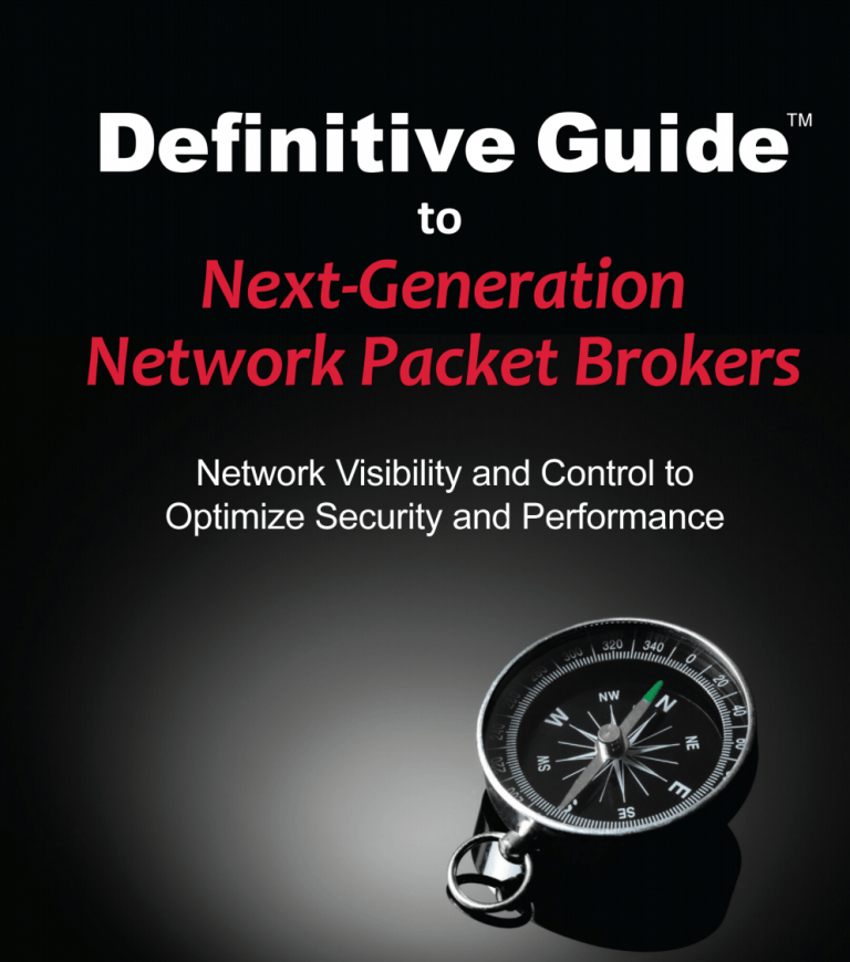 So You Want a Network Packet Broker — Remember These Nine Best ...